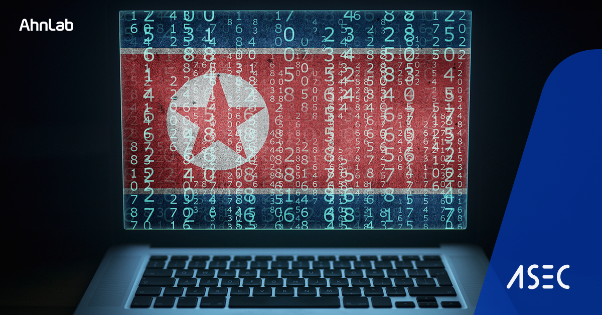 Overview of AhnLab’s Response to Joint Cybersecurity Advisory Between South Korea and the United ...